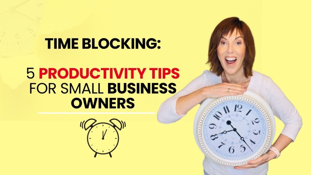 Time Blocking: 5 Productivity Tips for Small Business Owners In 2024 ...