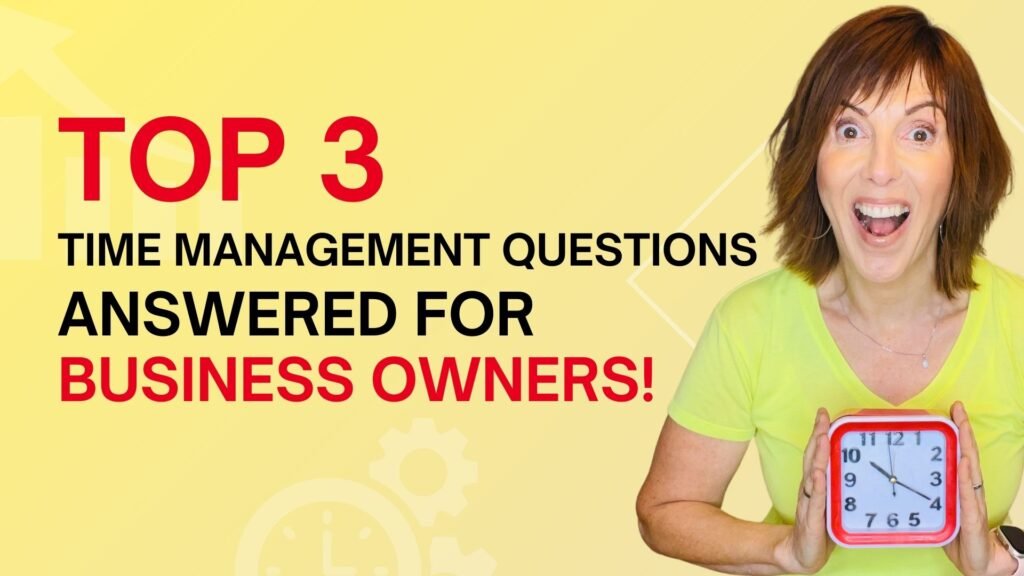 3 Key Time Management Tips for Business Owners! - Win The Hour Win The Day!